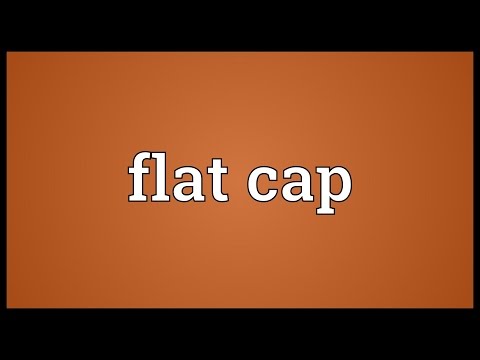 Flat cap Meaning