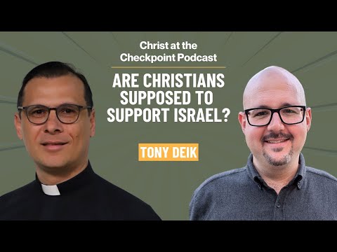 Are Christians Supposed to Support Israel? Responding to Ted Cruz with Tony Deik