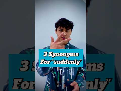 Synonyms for "suddenly" #english #synonyms #advanced