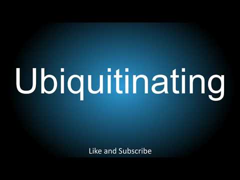How to correctly pronounce - Ubiquitinating.