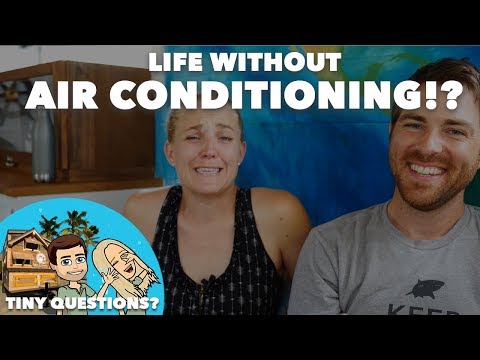 Where's your AIR CONDITIONER!? Tiny Questions with Tim and Steph