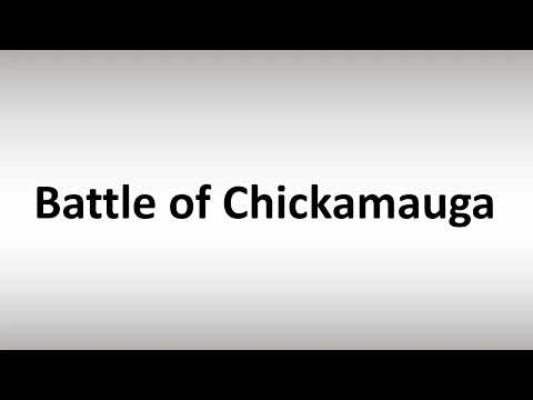 How to Pronounce Battle of Chickamauga