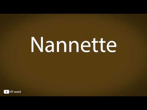 How to pronounce Nannette