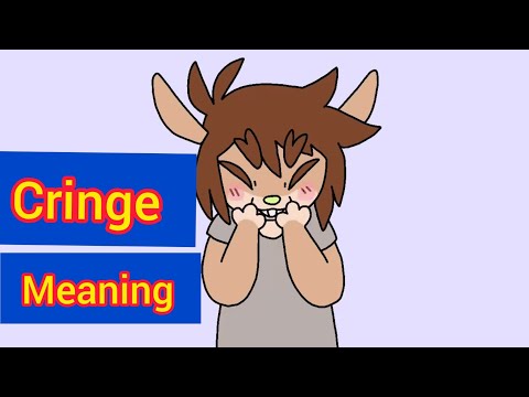 Meaning of Cringe in Hindi and English, What does cringe mean?