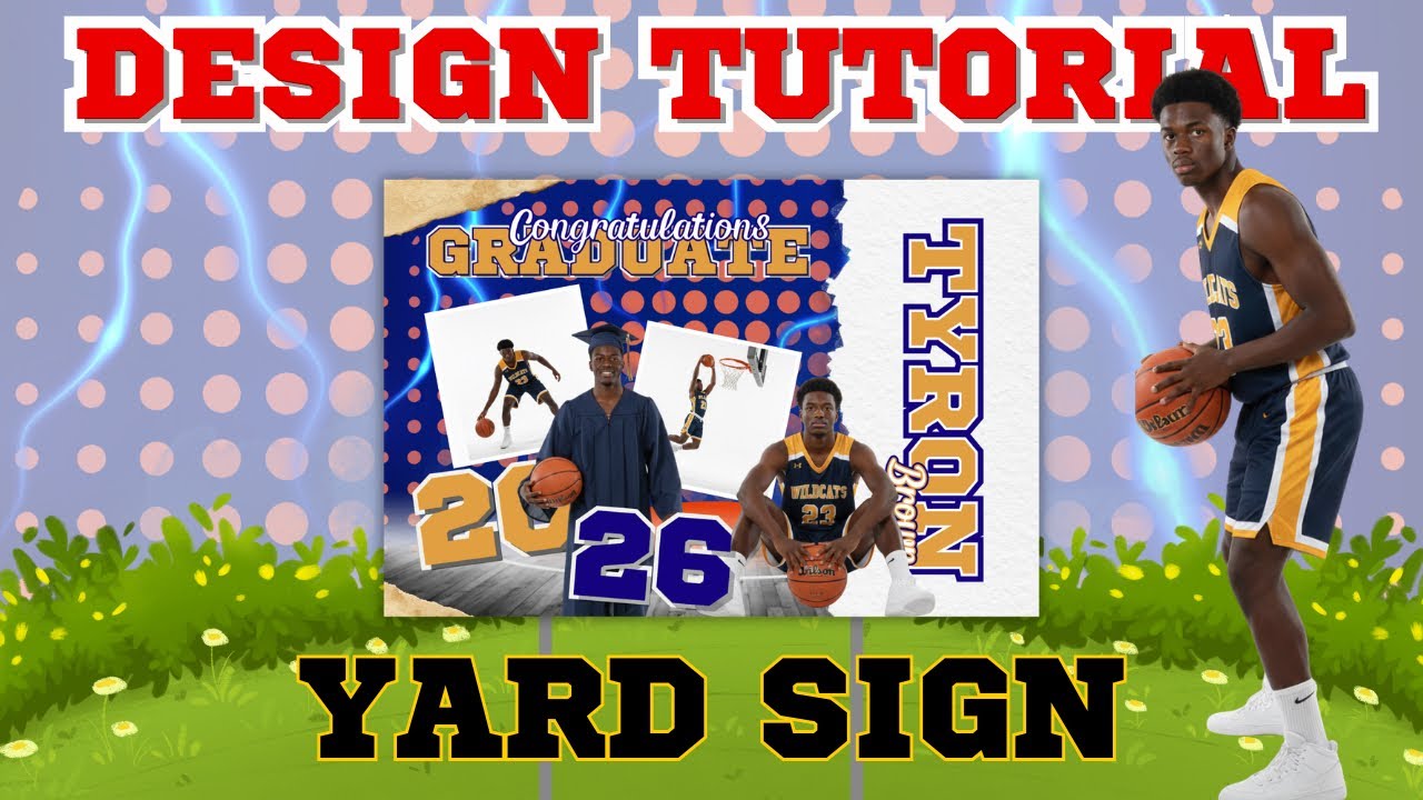 Tutorial Tuesday- Graduation Yard Sign Design Tutorial | Remixing a Canva Template