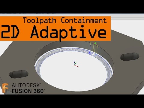 Fusion 360 2d Adaptive Toolpath Containment Ff106 Nyc Cnc