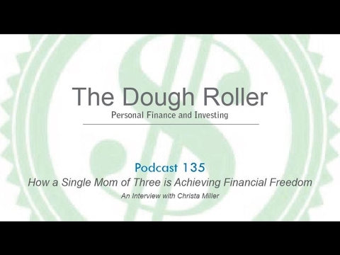 DR 135: How a Single Mom of Three is Achieving Financial Freedom–Interview with Christa Miller