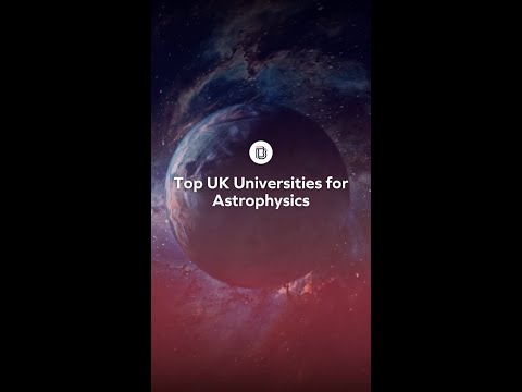 Top UK Universities for Astrophysics