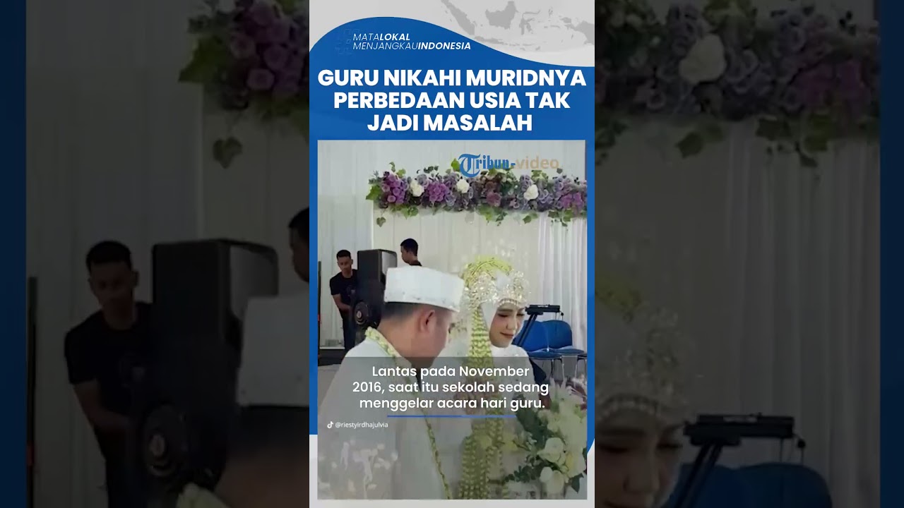 Berawal dari Diberi Bunga, Bu Guru Nikahi Muridnya, Perbedaan Usia Tak ...