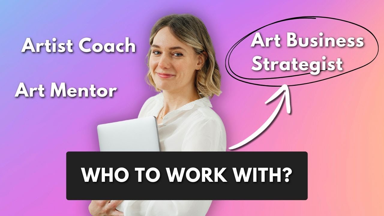 The Difference Between an Artist Coach, Mentor, or Art Business Strategist