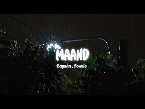 Maand (Lyrics) - Bayaan, Hasan Raheem, Rovalio