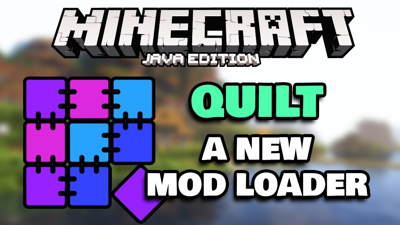 Quilt Mod Loader - New Mod Loader for Minecraft Java (like Fabric) 2022