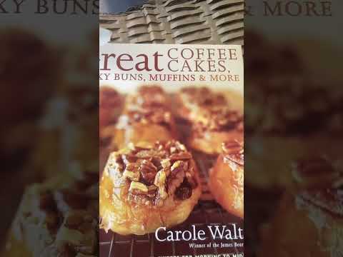 In Hand Review of Great Coffee Cakes by Carole Walter - 200 Anytime Treats and Special Sweets