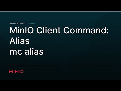 Minio Client Command - Alias (mc alias)