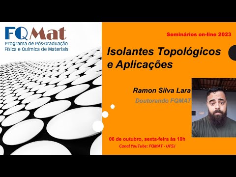Seminário 07 2023/2: Ramon Silva Lara (Doutorando FQMAT).