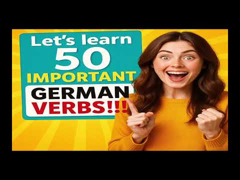 50 Must-Know German Verbs. Learn German | Learn Basic German Verbs for Kids & Beginners
