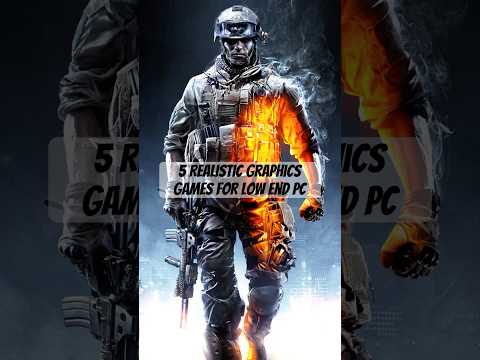 4 REALISTIC GRAPHICS GAMES FOR LOW END PC #lowendgames