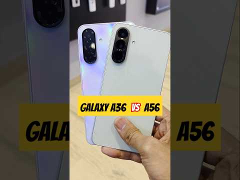Samsung Galaxy A36 5G Vs A56 5G