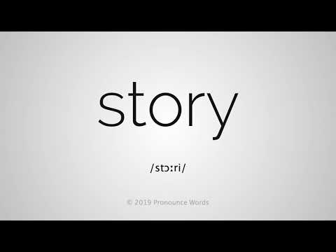 How To Pronounce Story