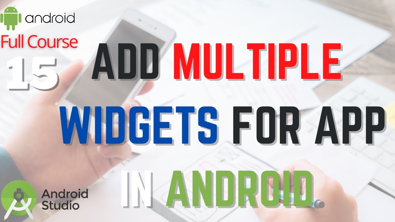 How to Add Multiple Widgets in Android Studio | Use  Widgets in Android APP | Android Full course 15