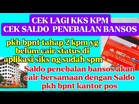 CEK LAGI KKS KPM,CEK SALDO BANSOS PENEBALAN RP 400 RIBU,SENIN 23 JUNI