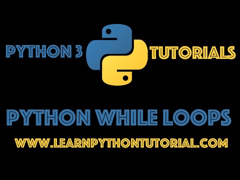Python Tutorial: While Loops