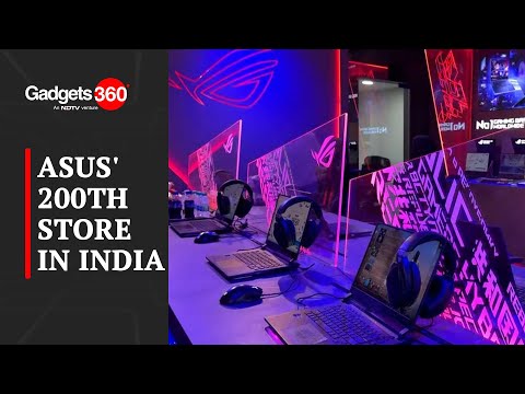 A Milestone for Asus Stores in India | The Gadgets 360 Show