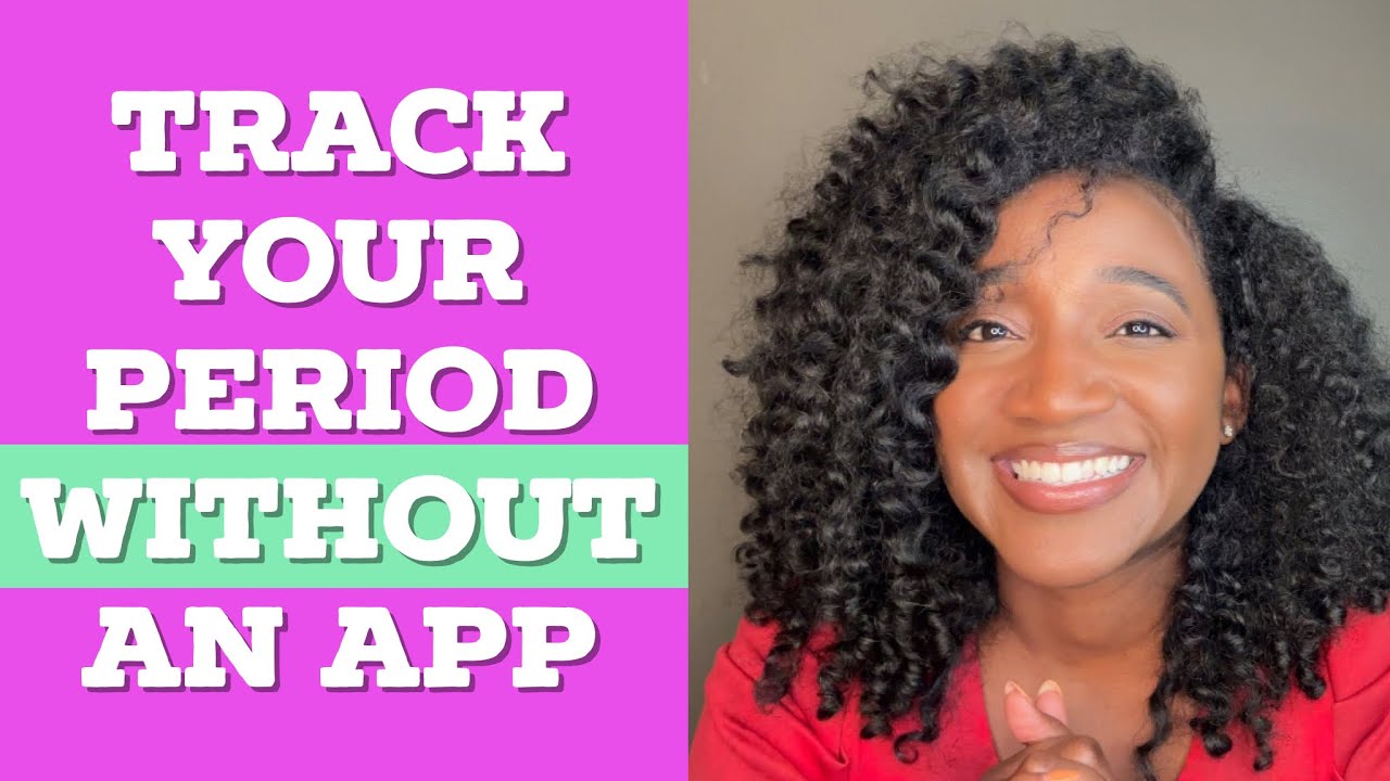 Period Tracking: How to understand and track your period without an app