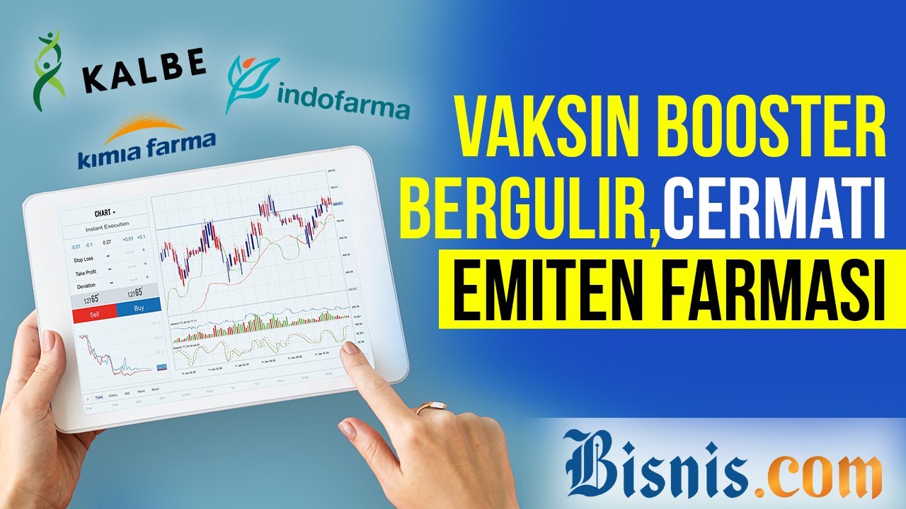 Vaksin Booster Jadi Katalis Positif Emiten Farmasi