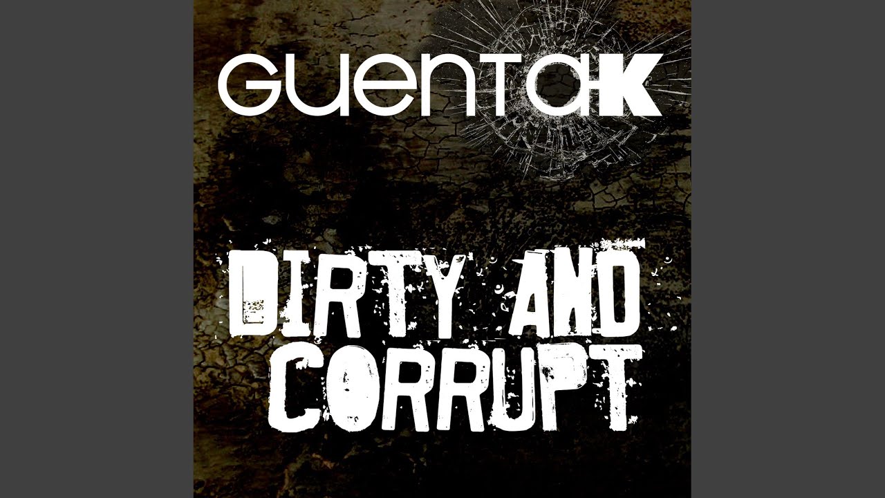 Dirty and Corrupt (Clubmix)
