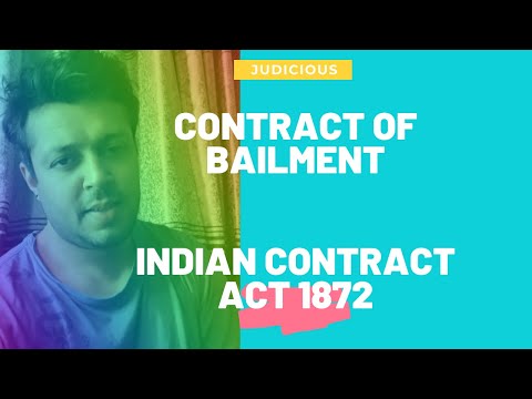 Contract Of Bailment : Indian Contract Act 1872