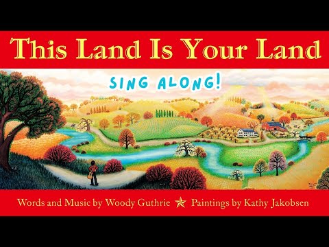 This Land Is Your Land children's book + song by Woody Guthrie | Read Aloud Singalong Music for Kids