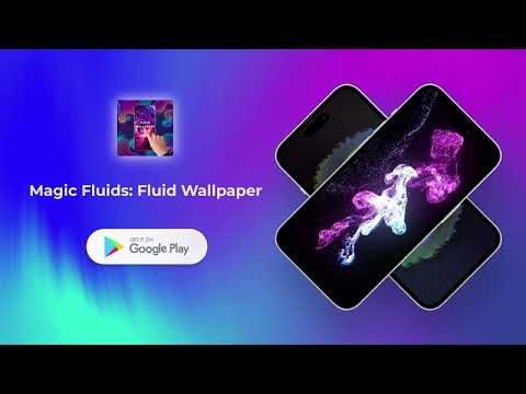 Magic Fluids: Fluid Wallpaper for Android - Free App Download