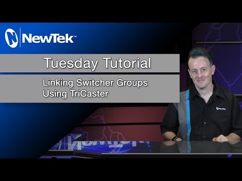 Linking Switcher Groups Using TriCaster