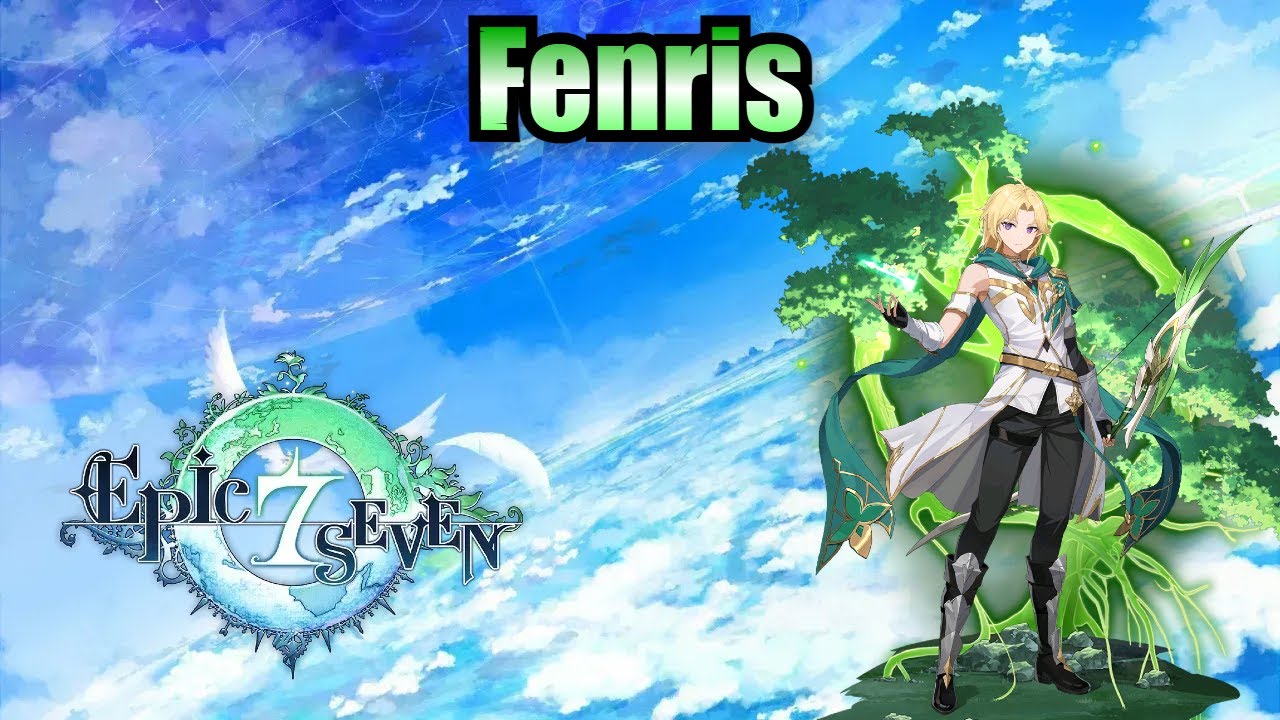 Fenris (Skills & Voice Lines) - Epic Seven