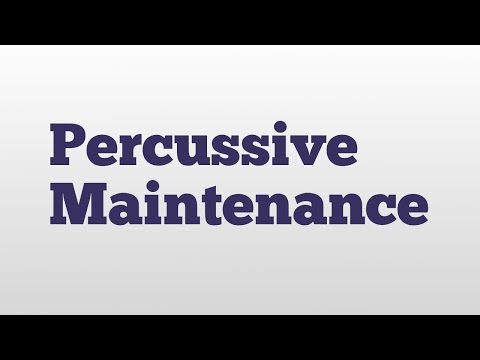 Percussive Maintenance meaning and pronunciation
