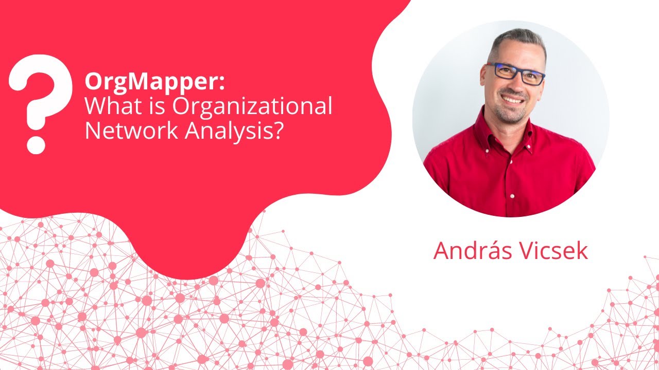 OrgMapper - What is Organizational Network Analysis?