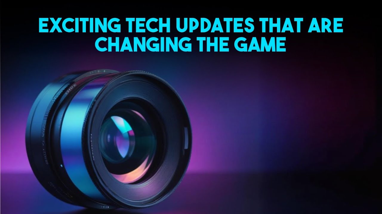 Exciting Tech Updates That Are Changing the Game | Tech Vibes