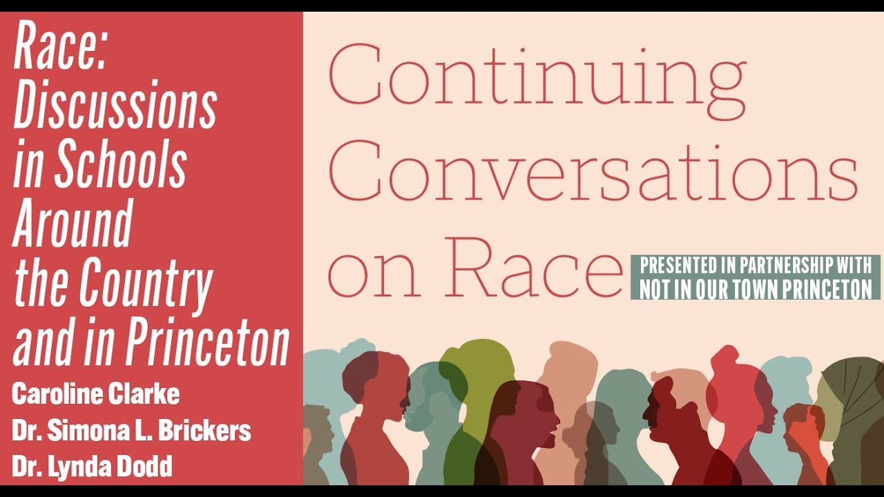 October 2023 | Race: Discussions in Schools Around the Country and in Princeton