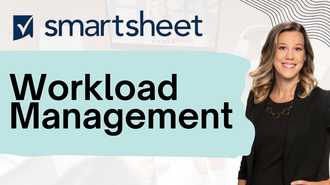 Smartsheet Tutorial - Workload Management