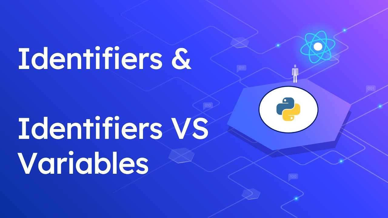 Identifiers in Python || Identifiers Vs Variables || Python for Beginners