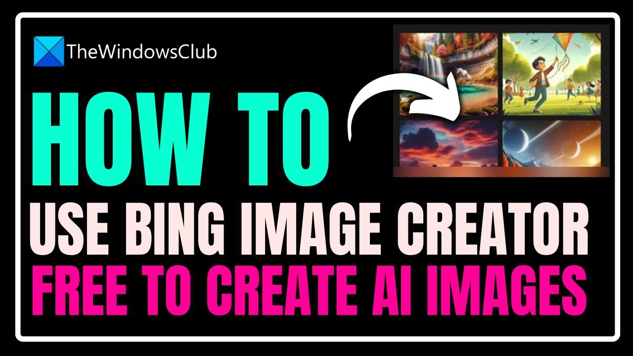 How to use Bing Image Creator free to create AI images