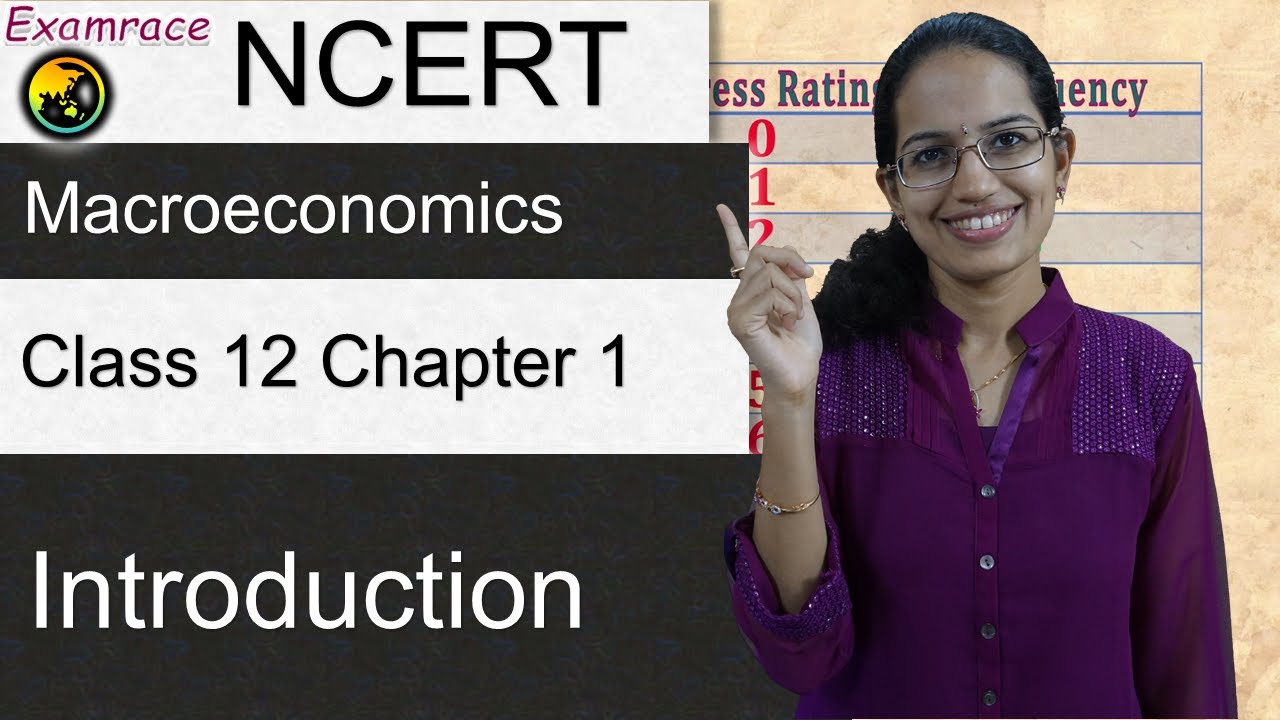 NCERT Class 12 Macroeconomics Chapter 1: Introduction (Dr. Manishika) | English CUET Economics