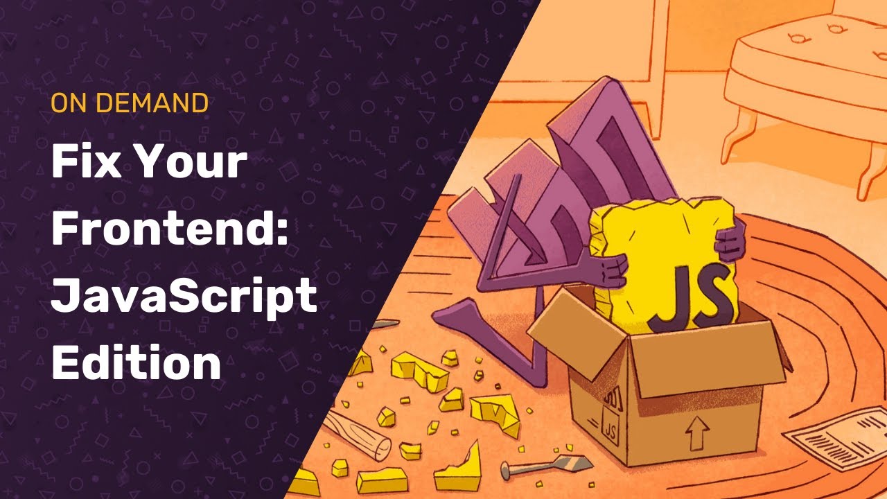 [Workshop] Fix Your Front-End: JavaScript Edition