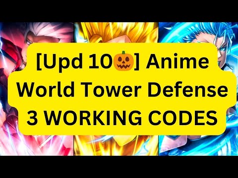 [Upd 10🎃] Anime World Tower Defense Codes Wiki 3 WORKING CODES for Halloween Update 2023 october
