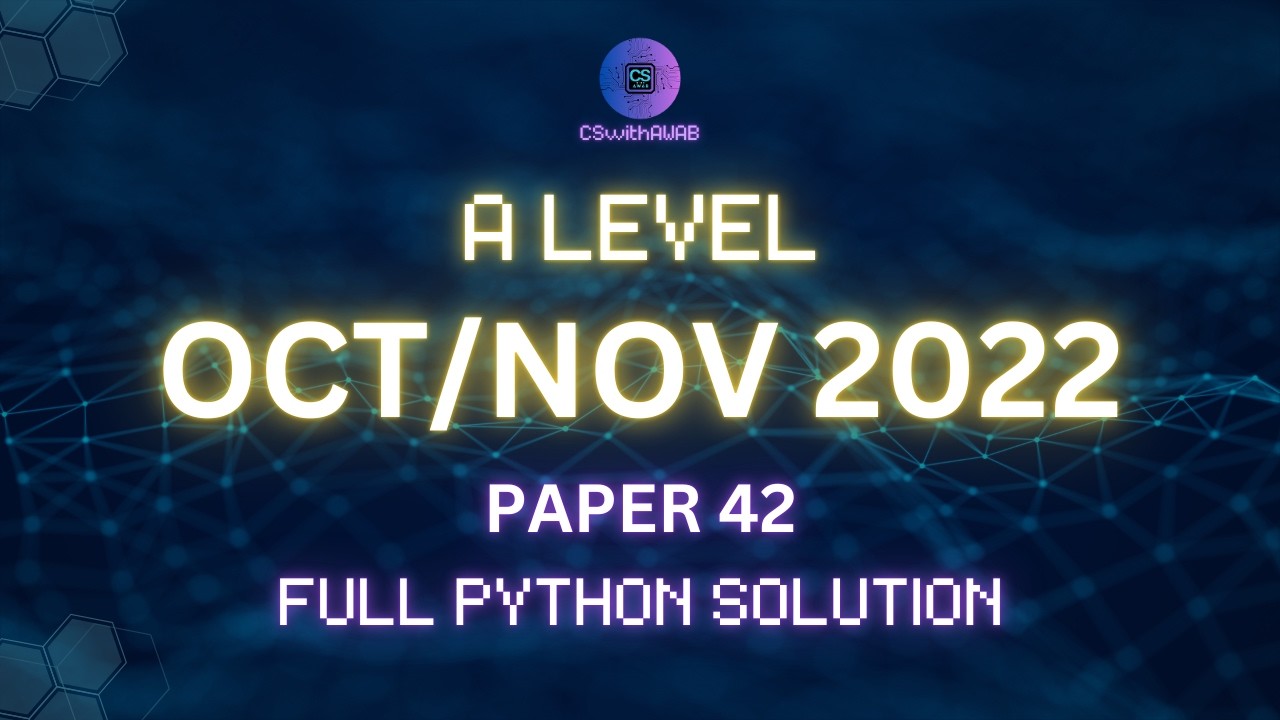 Paper 42 Oct/Nov 2022 Python Q2 | A Level Computer Science  9618