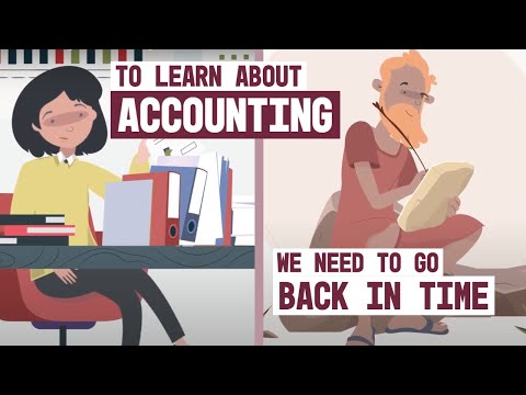To learn about accounting we need to go back in time