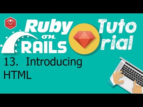 13. Ruby on rails tutorial (front-end): Introducing HTML