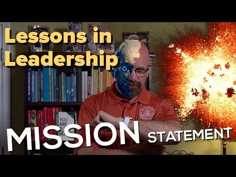 Lessons in Leadership - Building a Mission Statement