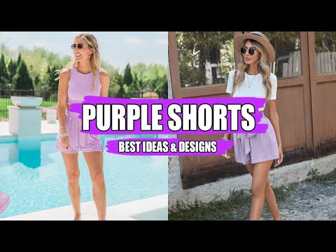 Outfit Ideas with Purple Shorts: The Ultimate Style Guide